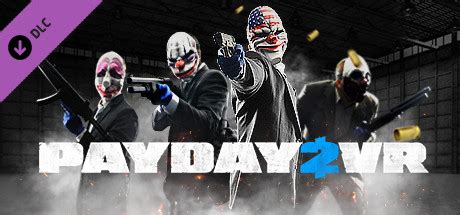 Payday 2 Vr On Steam