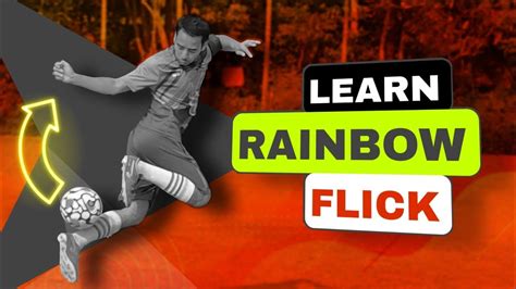 Learn How To Master The Rainbow Flick Soccer Football Rainbowflick