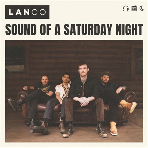 Lanco Sound Of A Saturday Night Lyrics Genius Lyrics