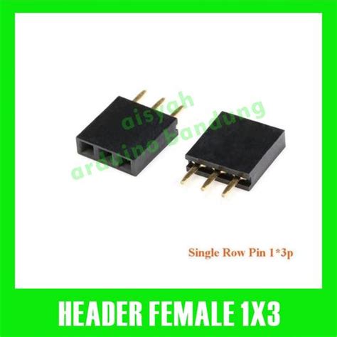Promo Pin Header Female 1x3 Pin 3p 2 54mm Single Row Straight Header 3pin Kota Bandung