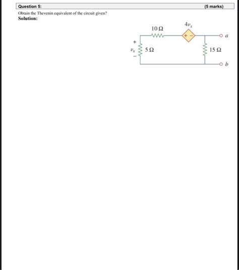 Solved Obtain The Thevenin Equivalent Of The Circuit Given Chegg