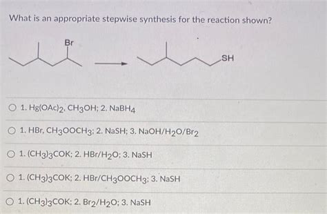 Solved What Is An Appropriate Stepwise Synthesis For The