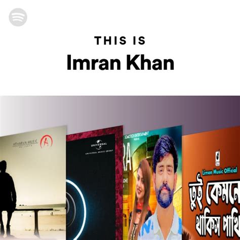 This Is Imran Khan Playlist By Spotify Spotify