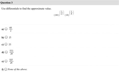 solved question 3 use differentials to find the approximate