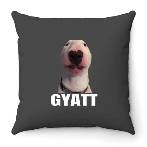 Gyatt Funny Meme Damn Trend Reaction Cringe Gyatt Throw Pillows Sold