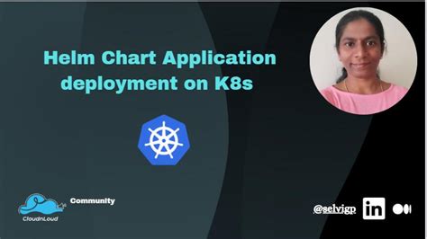 Selvi Perumal On Linkedin Automate Application Deployment On A Kubernetes Cluster Using Helm