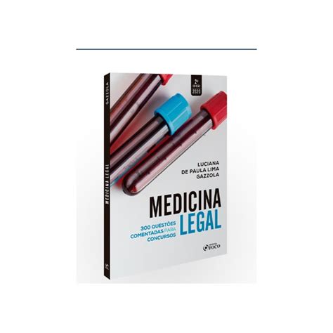Livro Medicina Legal Questoes Comentadas Para Concursos Gazzola