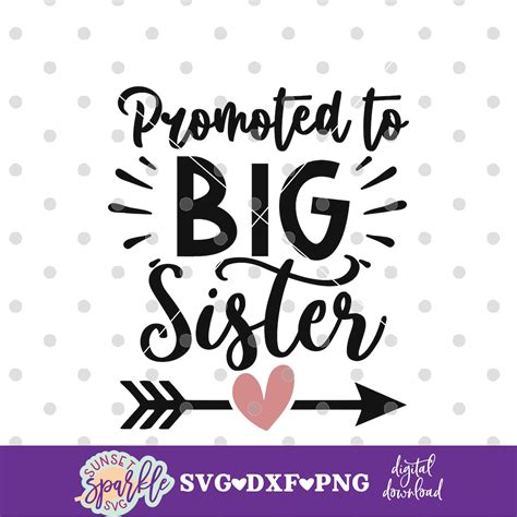 Promoted To Big Sister Svg Big Sis Svg Big Sister Svg Dxf Etsy