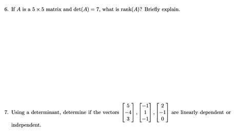 Solved 6 If A Is A 5 X 5 Matrix And Deta 7 What Is