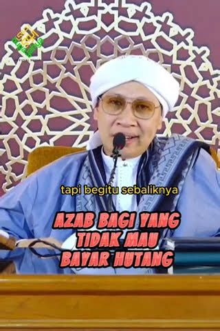 AZAB BAGI YANG TIDAK MAU BAYAR HUTANG - Buya Yahya - YouTube
