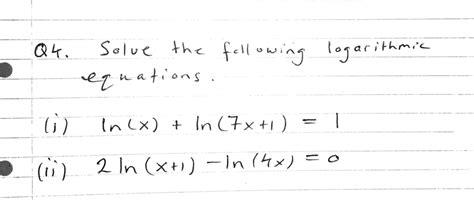 Solved Q4 Solve The Following Logarithmic Equations I
