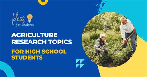211 Agriculture Research Topics For High School Students Updated