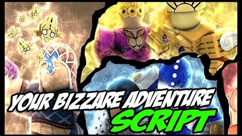 Your Bizzare Adventure Op Script 2022 The Incredibles Script Adventure