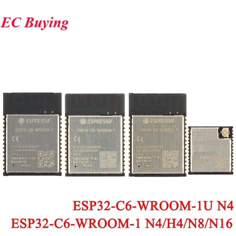 ESP32 C6 WROOM 1 1U N4 N8 N16 H4 ESP32 C6 Esp32c6 2 4GHz Wi Fi
