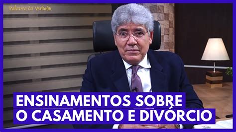 Ensinamentos Sobre Casamento E DivÓrcio Hernandes Dias Lopes Youtube