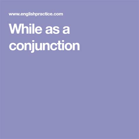 While As A Conjunction