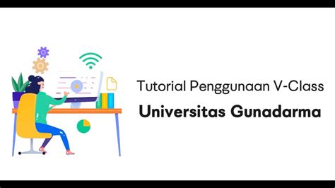 Tutorial V Class Universitas Gunadarma Youtube