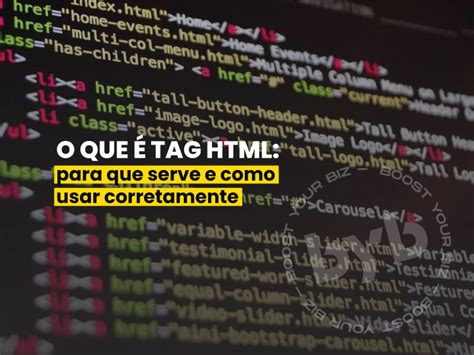 O Que é Tag Html Para Que Serve E Como Usar Corretamente