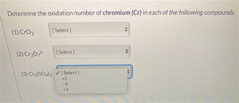Solved Determine The Oxidation Number Of Chromium Cr In