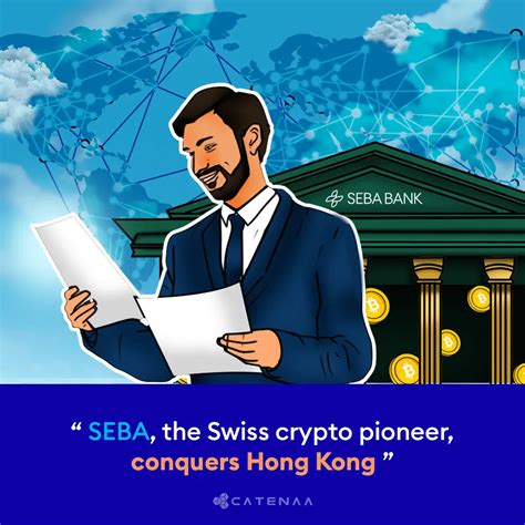 Swiss Crypto Bank Seba Gets Hong Kong License