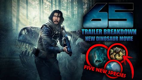 New 2023 Dinosaur Movie Official Trailer Breakdown 65 Full Trailer