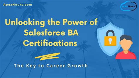 Unlocking The Power Of Salesforce Ba Certifications The Key To Career