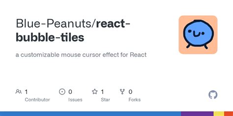 Github Blue Peanuts React Bubble Tiles A Customizable Mouse Cursor