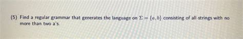 solved 5 find a regular grammar that generates the
