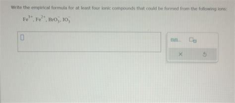 [solved] write the empirical formula for at least four