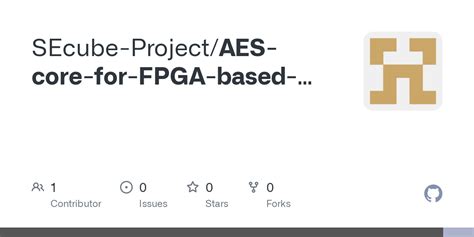GitHub SEcube Project AES Core For FPGA Based Design
