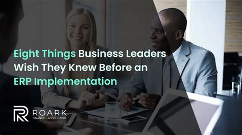 Eight Things Business Leaders Wish They Knew Before An ERP Implementation