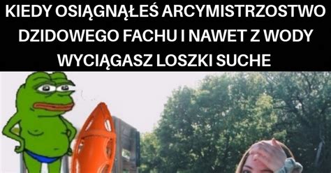 Mokra Loszka Pierwsze Słyszę