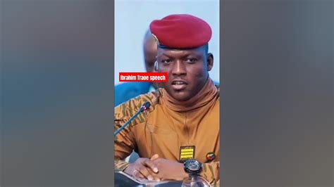 African Ibrahim Traoe Speech Africanpresident Ibrahimtraoré Burkinafasopresident Youtube