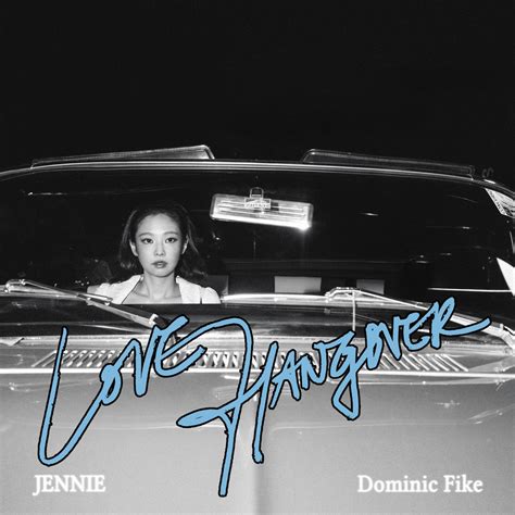 Jennie And Dominic Fike Jennie And Dominic Fike Love Hangover 中文翻译