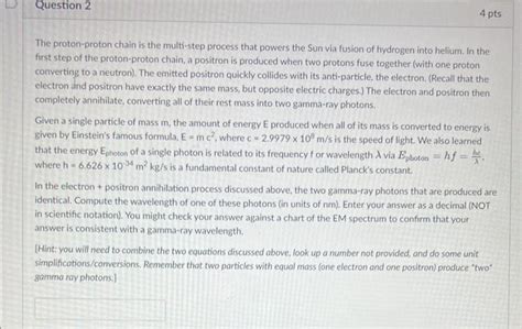 Solved The Proton Proton Chain Is The Multi Step Process
