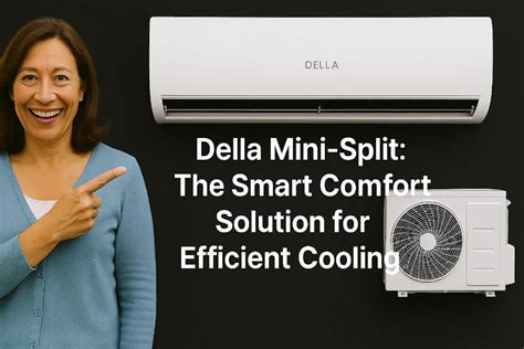Della Mini Split The Smart Comfort Solution For Efficient Cooling