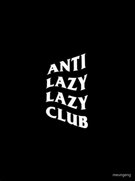 Anti Lazy Lazy Club 1st Edition Iphone Case For Sale By Meungeng