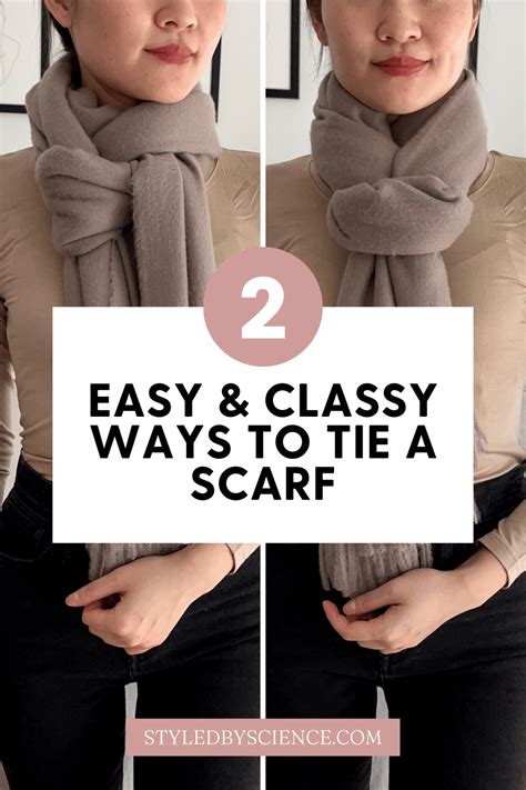 2 Classy And Easy Ways To Tie A Winter Scarf Styled By Science