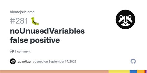 🐛 Nounusedvariables False Positive · Issue 281 · Biomejsbiome · Github