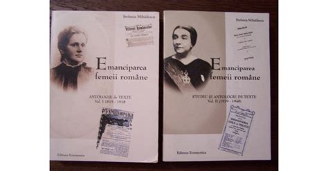 Emanciparea Femeii Romane Stefania Mihailescu Feminism 2 Vol