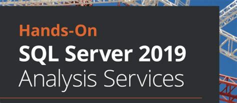 I Wrote A Book Hands On Sql Server 2019 Analysis Services