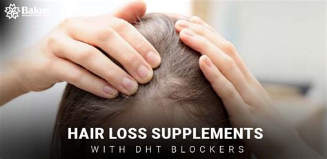 Hair Loss Supplements With Dht Blockers Bakim