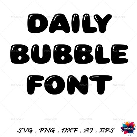 Daily Bubble Font Svg Png Dxf Ai Eps Playful Alphabet For Sublimation