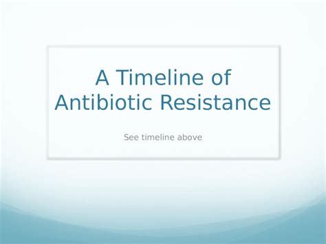 Pptx Timeline Of Antibiotic Resistance Dokumentips