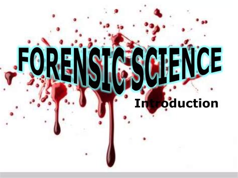Intro To Forensic Science PPTX