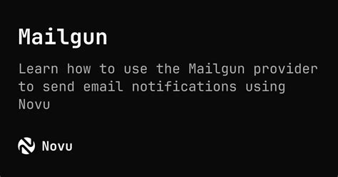 Mailgun Novu Documentation