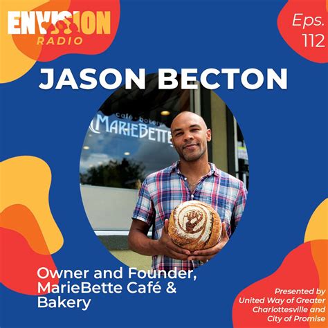 Tomorrow On Envision Radio Jason Becton Of Mariebette Cafe And Bakery Well Be Whipping Up