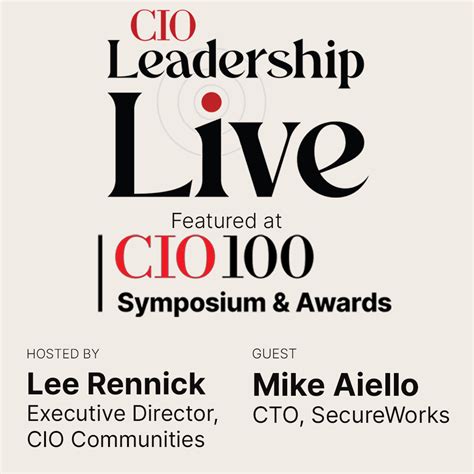 Mike Aiello Cto At Secureworks Joins Cio Leadership Live From Foundry