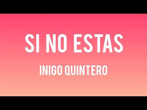 Igo Quintero Si No Est S Letra Lyrics Youtube Music