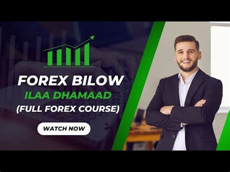FOREX BILOW ILAA DHAMAAD PART 1 YouTube